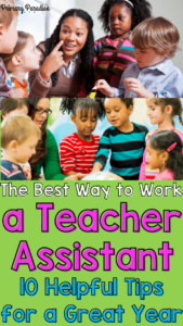 Working with a Teacher Assistant: 10 Tips for the Best Year