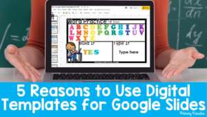 5 Reasons to Use Digital Templates for Google Slides