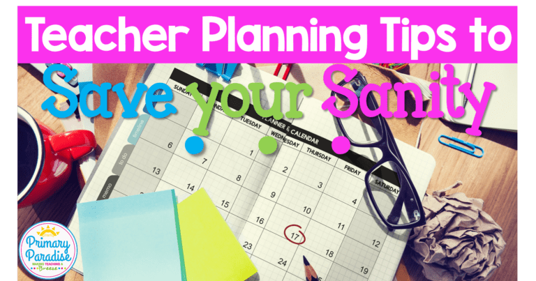 Planning Tips for Teachers: Save Your Sanity, Stay Organized